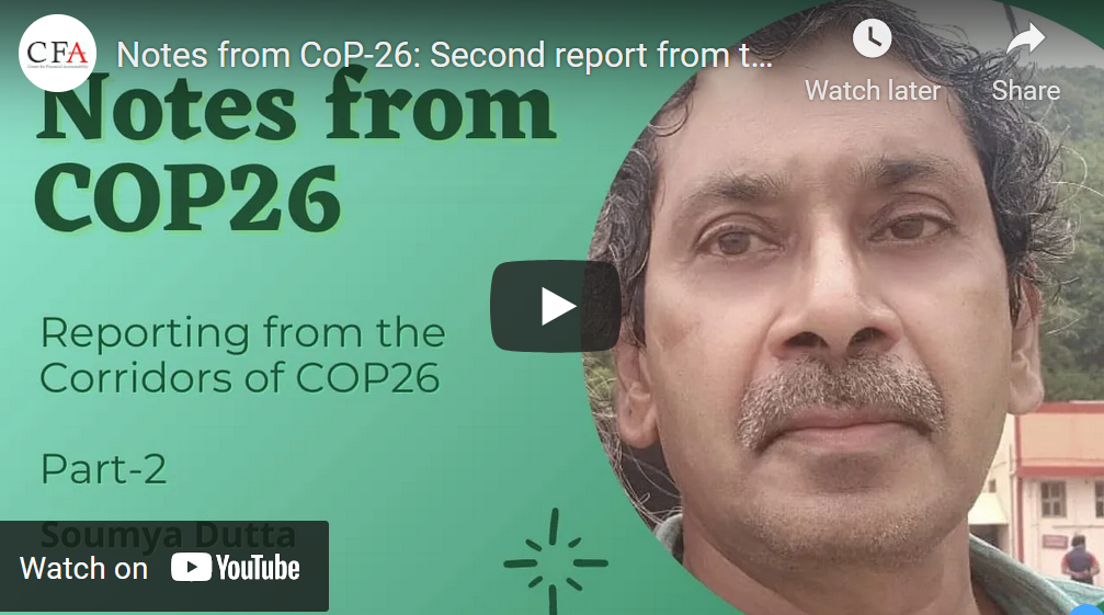 Notes from COP-26: II report from the corridors of COP-26 by Soumya ...
