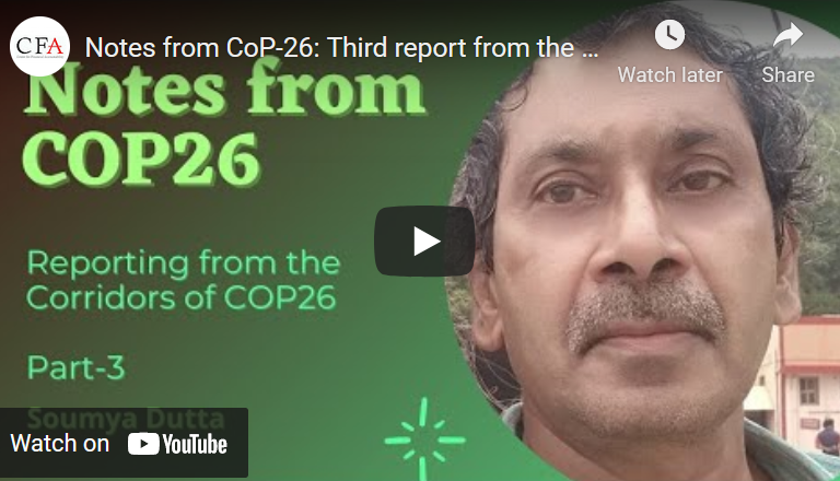 Notes from CoP-26: Third report from the corridors of COP26 by Soumya ...